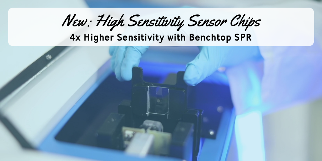High Sensitivity Sensors for Your Toughest SPR Applications